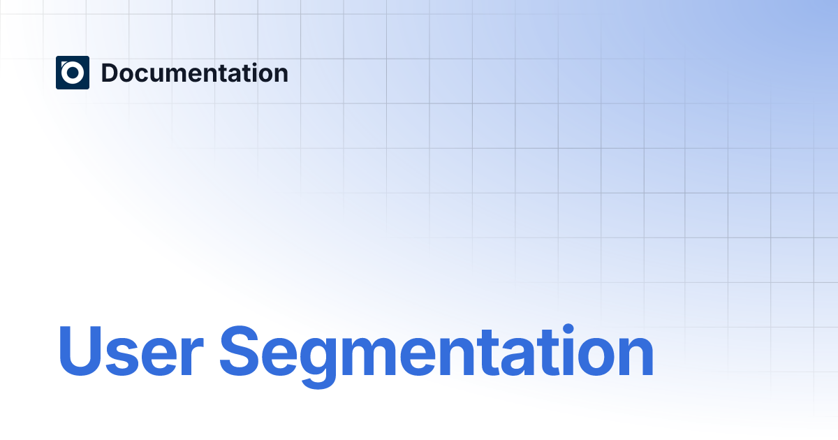 User Segmentation | Documentation