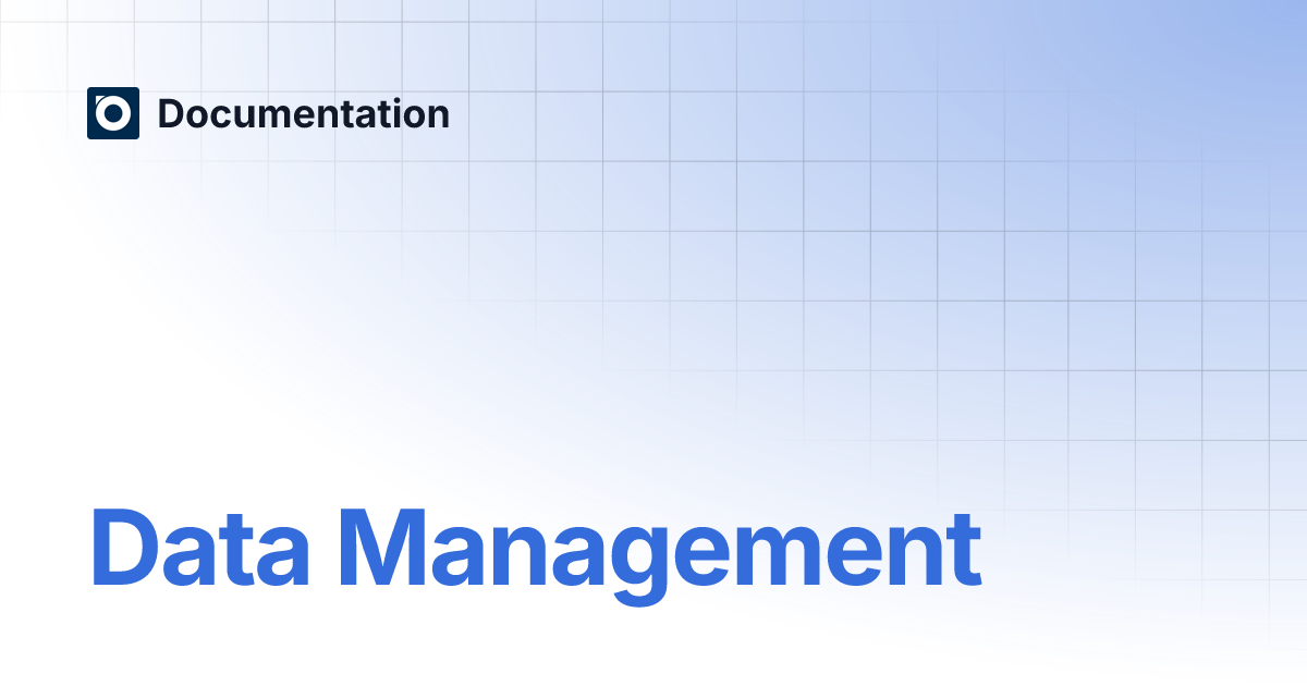 Data Management | Documentation