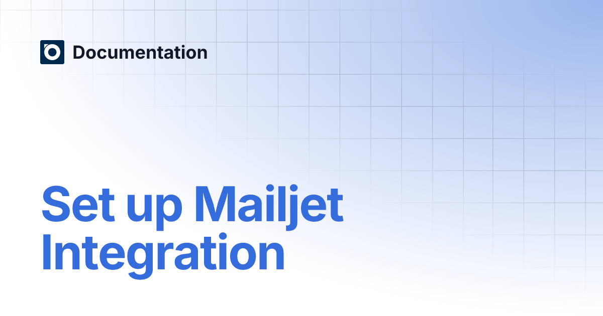 Set up Mailjet Integration | Documentation