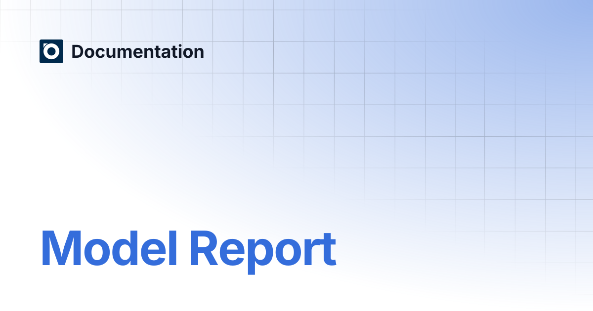 Model Report | Documentation