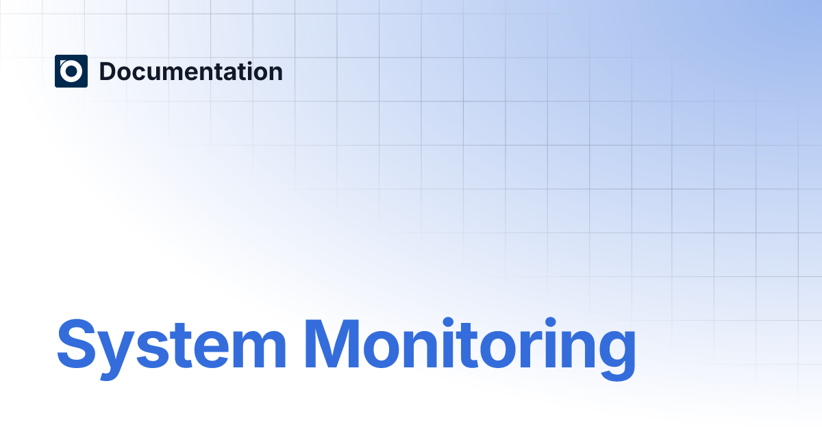 System Monitoring | Documentation