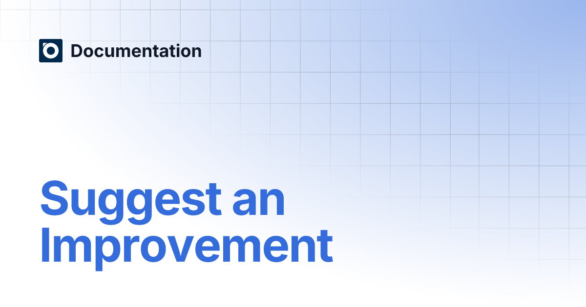 Suggest an Improvement | Documentation